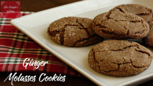 Ginger Molasses Cookies | Mrs Kringle's Kitchen
