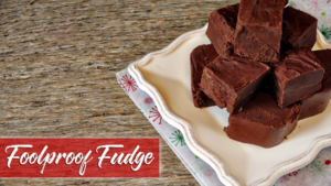 Foolproof Fudge | Mrs Kringle's Kitchen